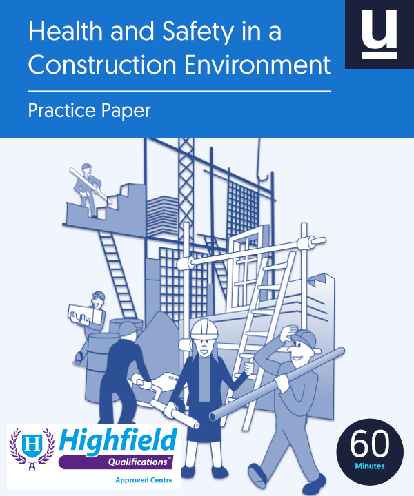 Health and Safety in a Construction Environment Practice Exam